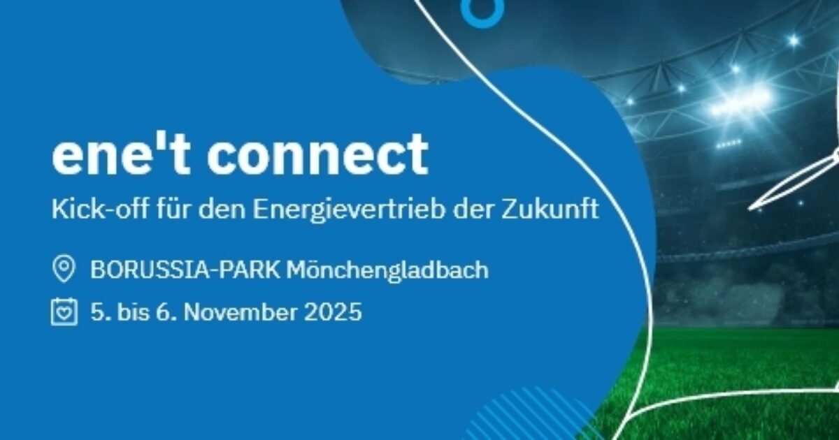 Jetzt anmelden: ene't connect 2025 – Zukunft gestalten,… | ene't GmbH